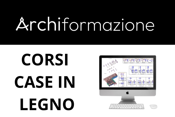 CORSI PER ARCHITETTI SULLE CASE IN LEGNO | Archiformazione